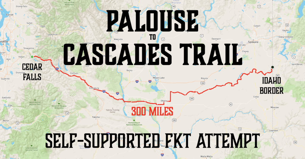 NEWS: Self-supported 300mi Palouse to Cascades Trail FKT Attempt ...